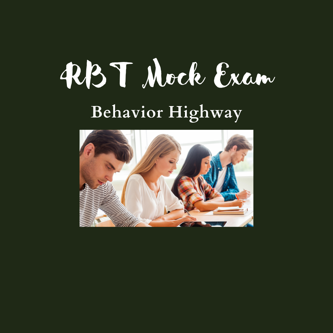 Registered Behavior Technician Mock Exam Registered Behavior Technician Mock Exam